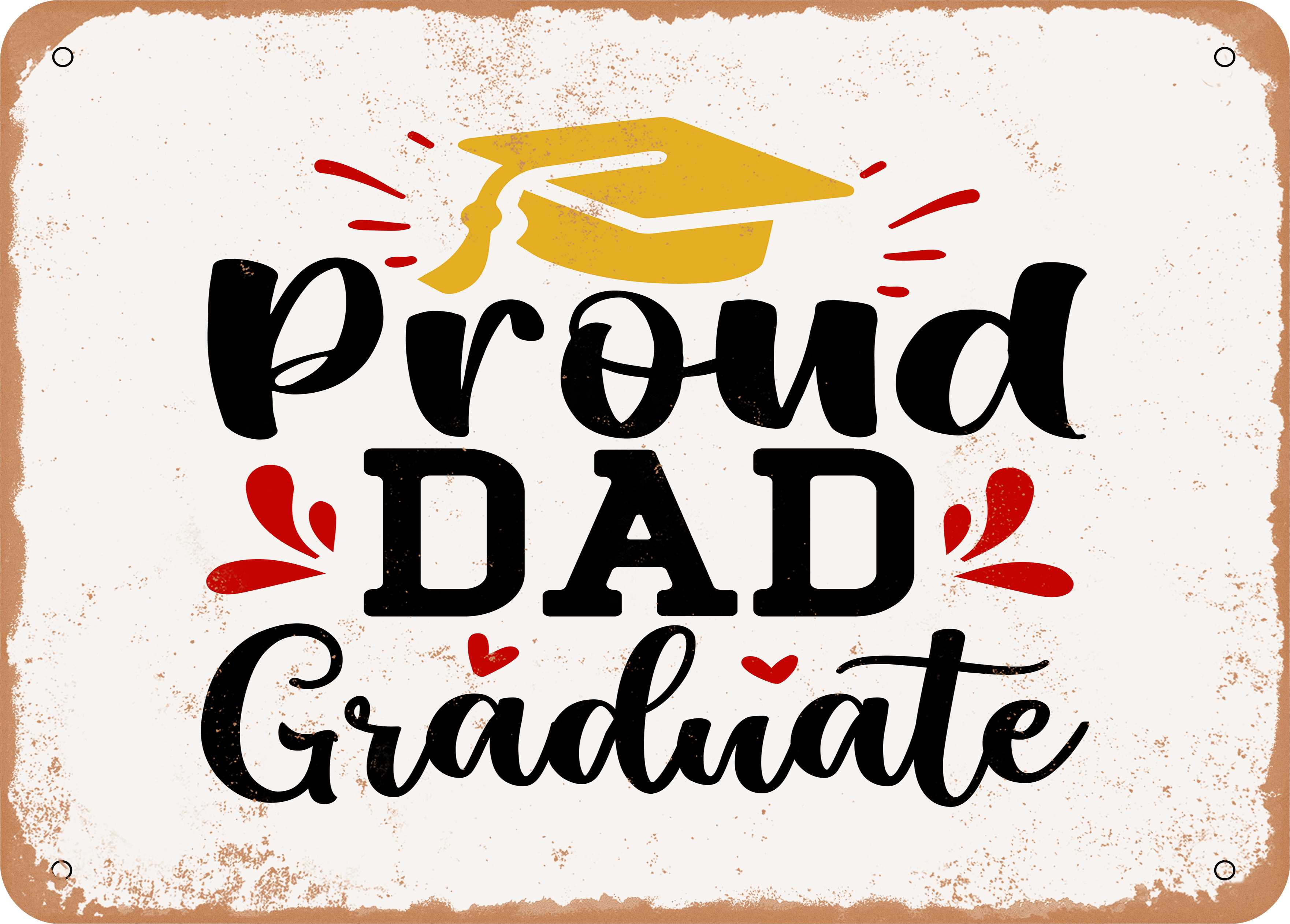 7 x 10 METAL SIGN - Proud Dad Graduate - Vintage Rusty Look - Walmart.com