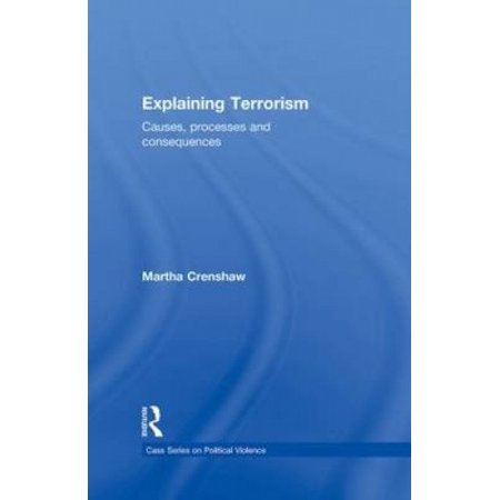 Explaining Terrorism: Causes, Processes and Consequences (Political Violence) | Walmart Canada