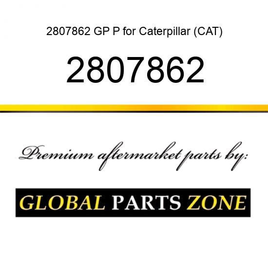 2807862 GP P for Caterpillar (CAT) - Walmart.com