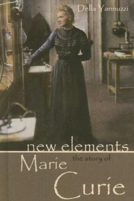 Pre-Owned New Elements: The Story of Marie Curie (Profiles in Science ...