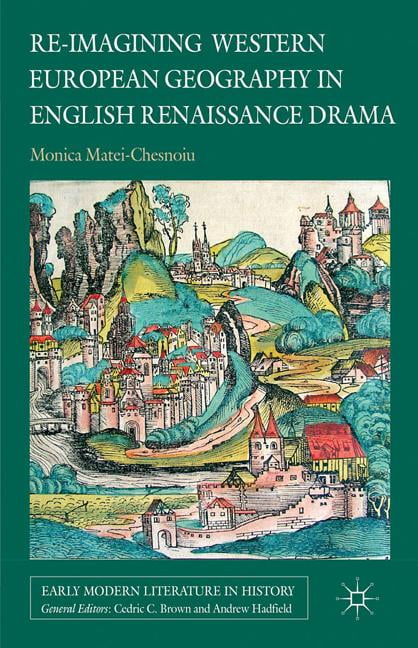 Early Modern Literature in History: Re-Imagining Western European ...