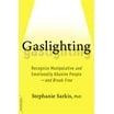 Gaslighting: Recognize Manipulative and Emotionally Abusive People ...