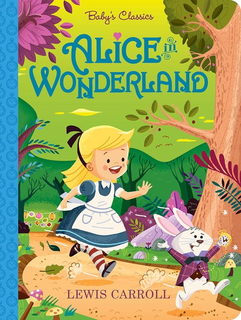 Baby's Classics: Alice in Wonderland (Board book) - Walmart.com ...