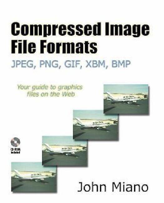 Compressed Image File Formats: JPEG, PNG, GIF, XBM, BMP (ACM Press) - Walmart.ca
