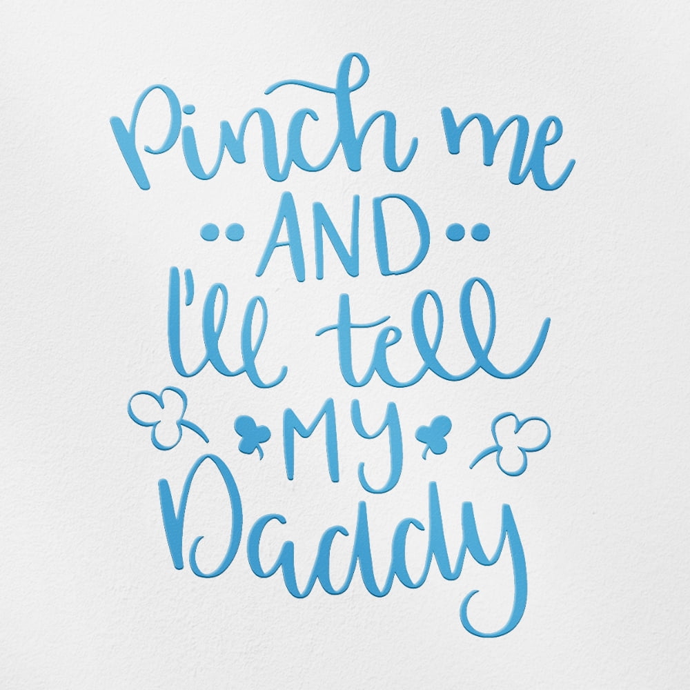 Transparent Decal Stickers Of Pinch Me And Ill Tell My Daddy (Azure ...