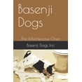 Basenji Dogs : The Mischievous Ones (Paperback) - Walmart.com