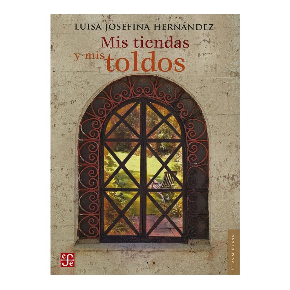 Mis Tiendas y Mis Toldos Fondo de Cultura Económica Luisa Josefina ...