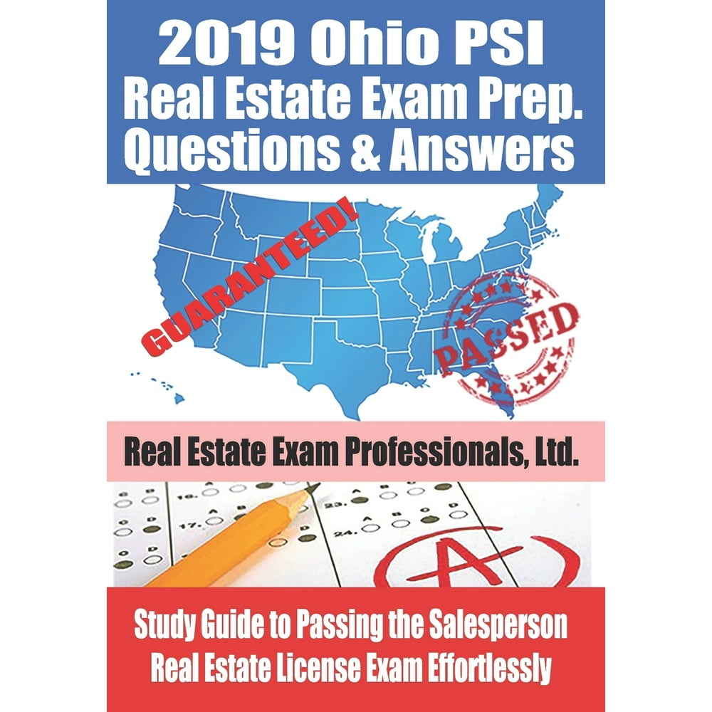 2019 Ohio PSI Real Estate Exam Prep Questions And Answers Study Guide 2019-ohio-psi-real-estate-exam-prep-questions-and-answers-study-guide