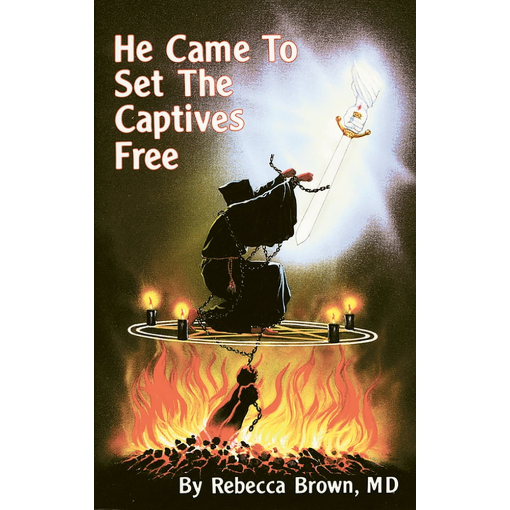 He Came to Set the Captives Free (Paperback) - Walmart.com - Walmart.com