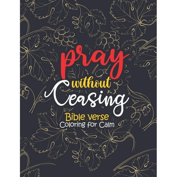 pray without ceasing - Bible verse Coloring for Calm : 52 Christian ...