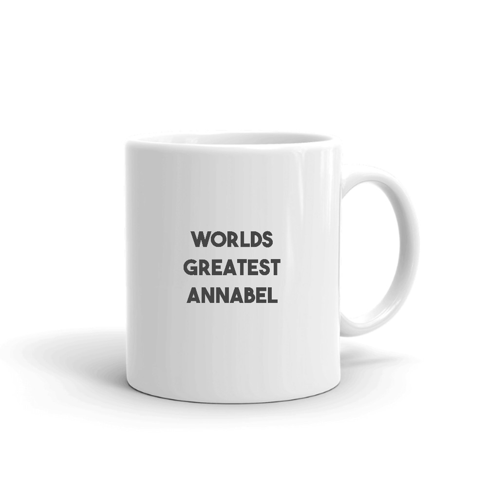 Worlds Greatest Annabel Ceramic Dishwasher And Microwave Safe Mug ...