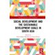 Routledge Research on Asian Development: Social Development and the ...