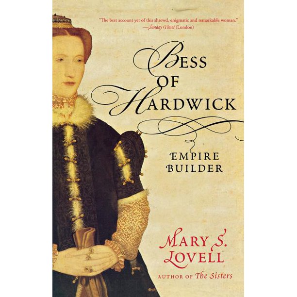Bess of Hardwick : Empire Builder (Paperback) - Walmart.com