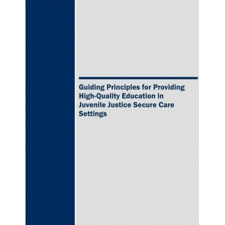 Guiding Principles for Providing High-Quality Education in Juvenile ...