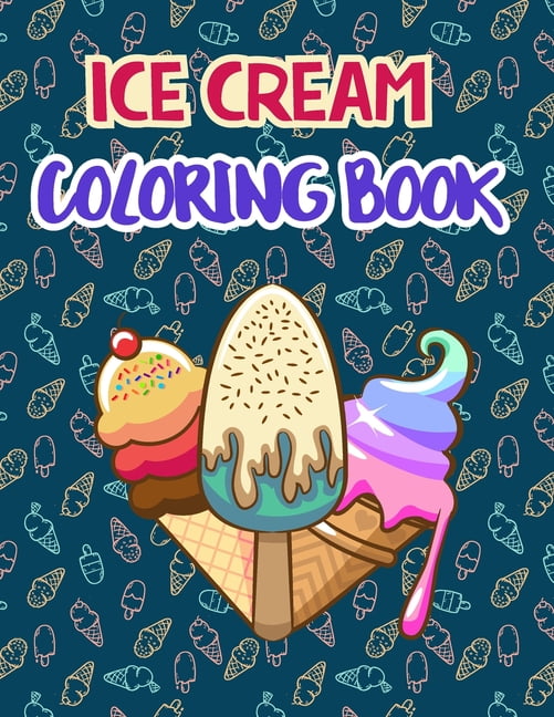Ice Cream Coloring Book : Premium Ice cream Coloring Book for ...