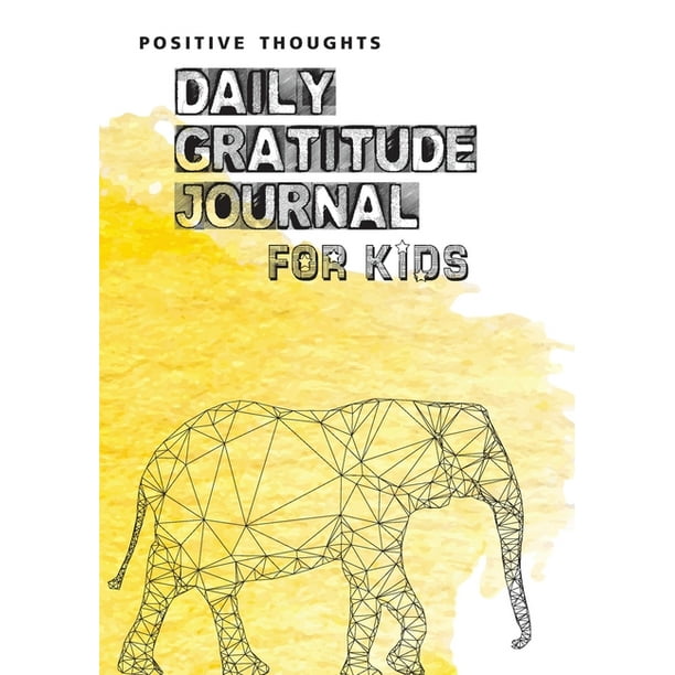 Positive Thoughts: Daily Gratitude Journal for Kids - Walmart.com
