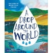 A Drop Around the World (Paperback) - Walmart.com