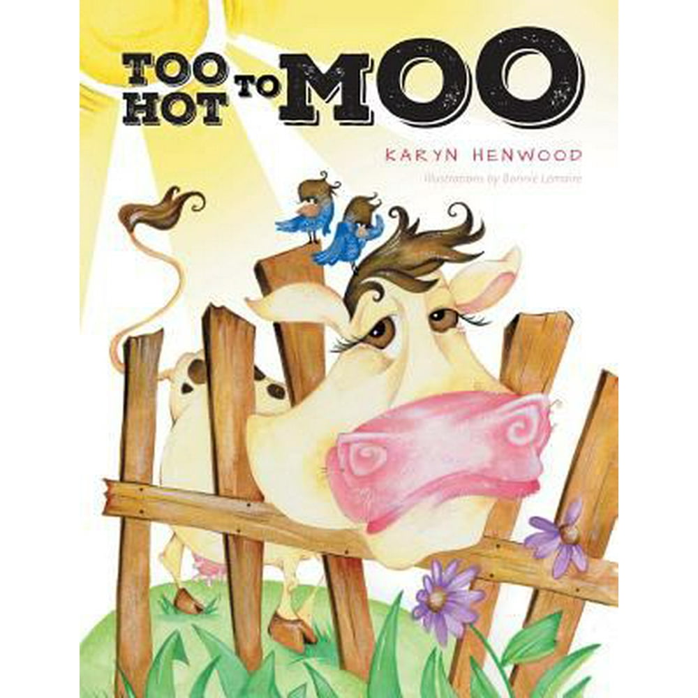 Too Hot to Moo - Walmart.com - Walmart.com