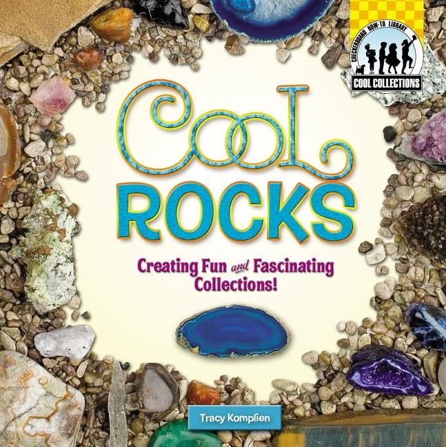 Cool Collections: Cool Rocks : Creating Fun and Fascinating Collections ...