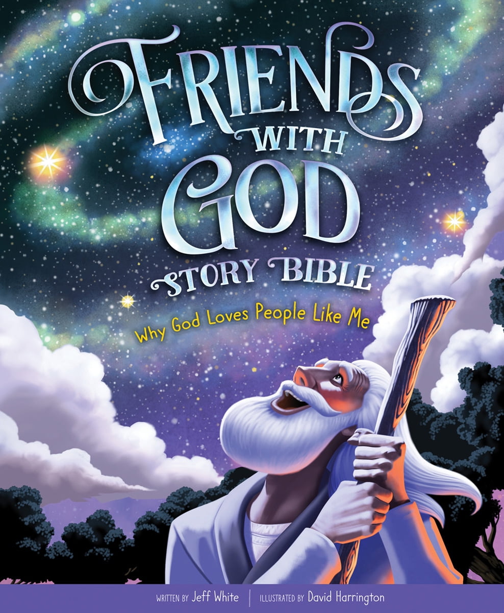 Friends with God Story Bible : Why God Loves People Like Me (Hardcover ...