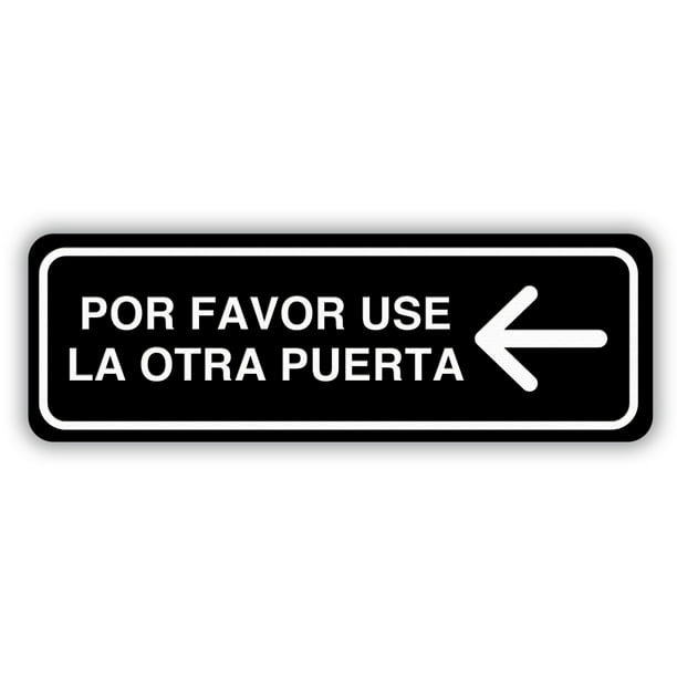 Signs ByLITA Standard Por Favor Use La Otra Puerta Left Arrow Sign ...