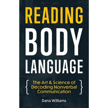Winning Body Language: Control the Conversation, Command Attention, and ...