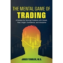 Trade Mindfully: Achieve Your Optimum Trading Performance with ...