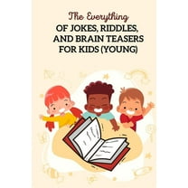 Jokes, Riddles Brain Teasers Book Hours Of Entertainment For The Kids ...