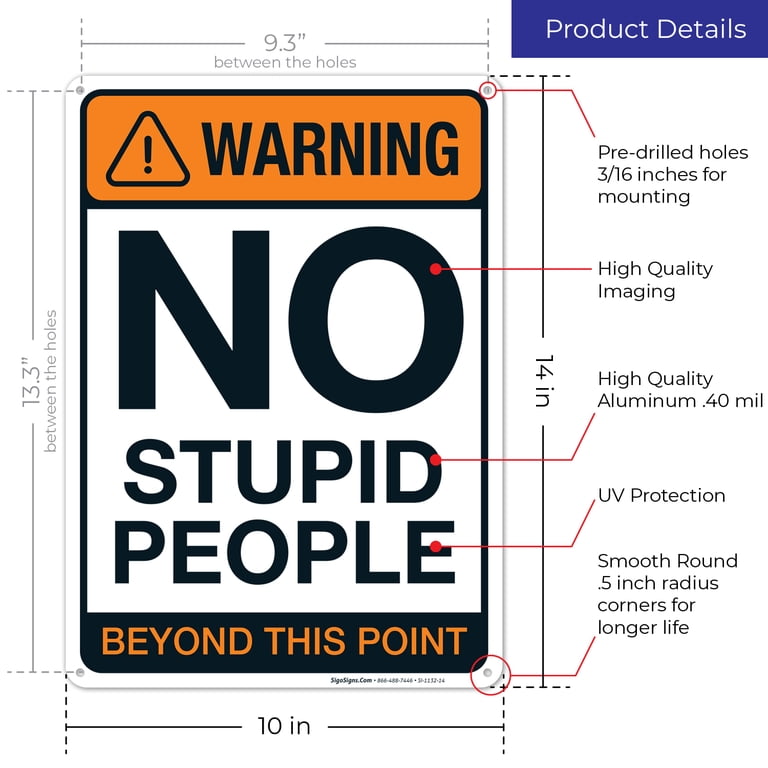 Stupid People Signs