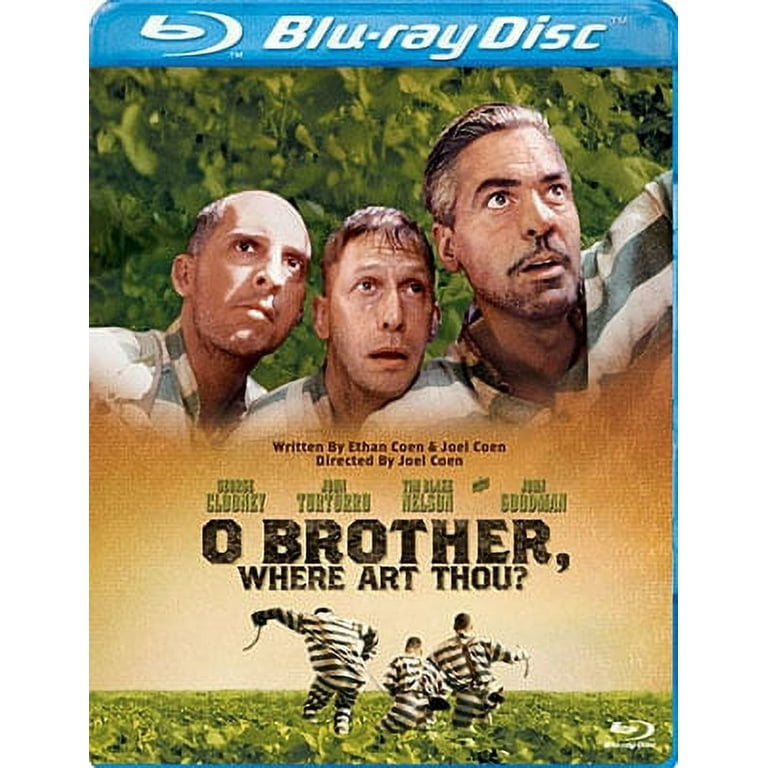 O Brother Where Art Thou
