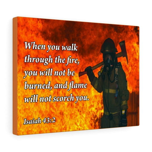 Scripture Walls Walk Through Fire Isaiah 43:2 Firefighter Bible Verse ...