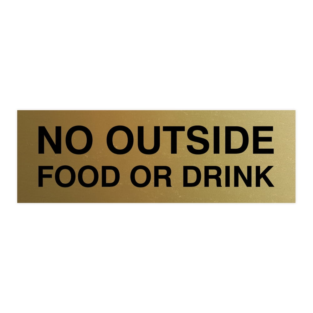 Basic No Outside Food or Drink Door / Wall Sign - Brushed Gold - Small ...