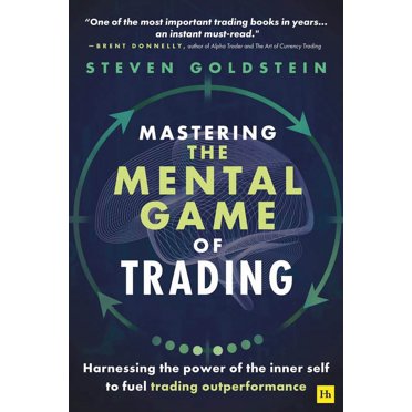 Trade Mindfully: Achieve Your Optimum Trading Performance with ...