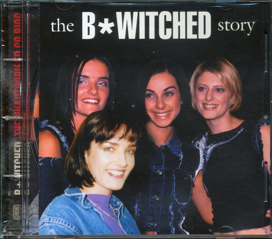 B*Witched - The B*Witched Story: The Unauthorised CD Biography - CD ...
