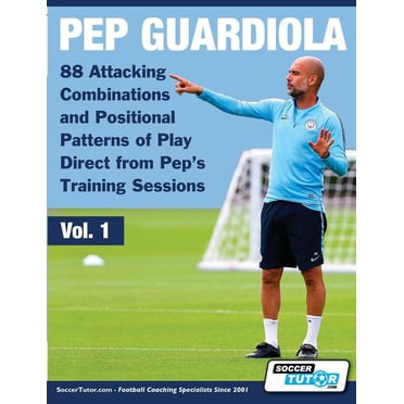 Pep Guardiola Attacking Tactics - Tactical Analysis and Sessions from ...