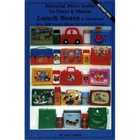 Pictorial Price Guide to Vinyl & Plastic Lunch Boxes & Thermoses ...