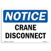 OSHA WARNING Sign - Overhead Crane Disconnect | Aluminum Sign | Protect ...