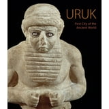 Uruk : First City of the Ancient World (Hardcover) - Walmart.com