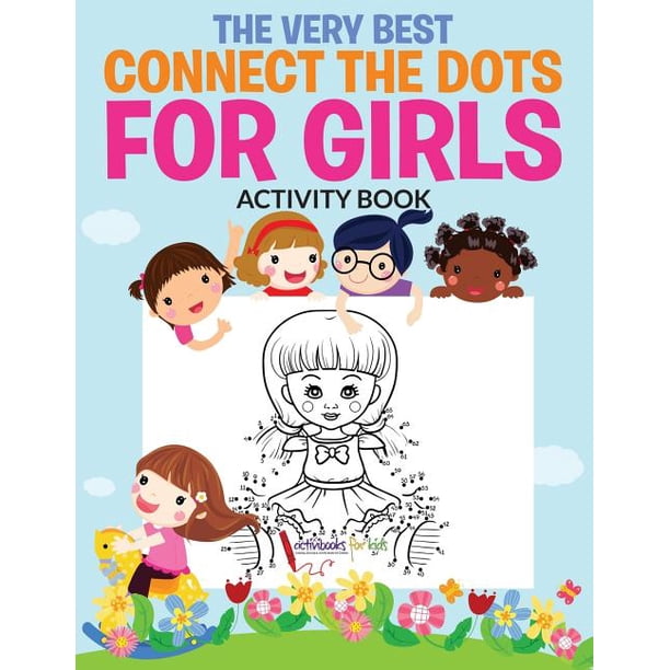 The Very Best Connect the Dots for Girls Activity Book (Paperback ...