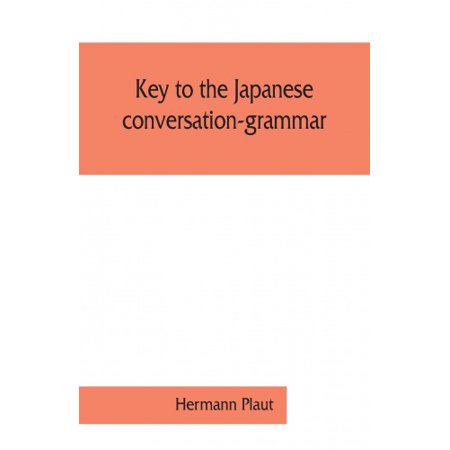 Key to the Japanese conversation-grammar | Walmart Canada