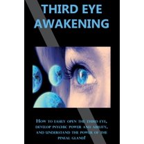 Third Eye Awakening: The third eye, techniques to open the third eye ...