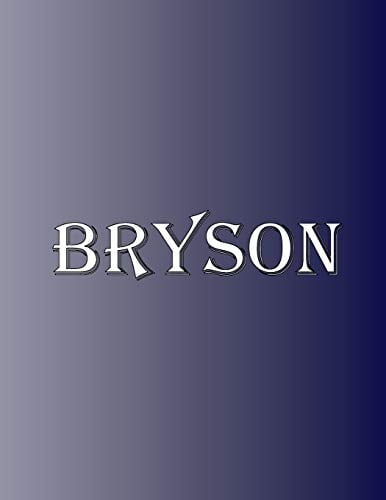 Bryson : 100 Pages 8.5 X 11 Personalized Name on Notebook College Ruled ...