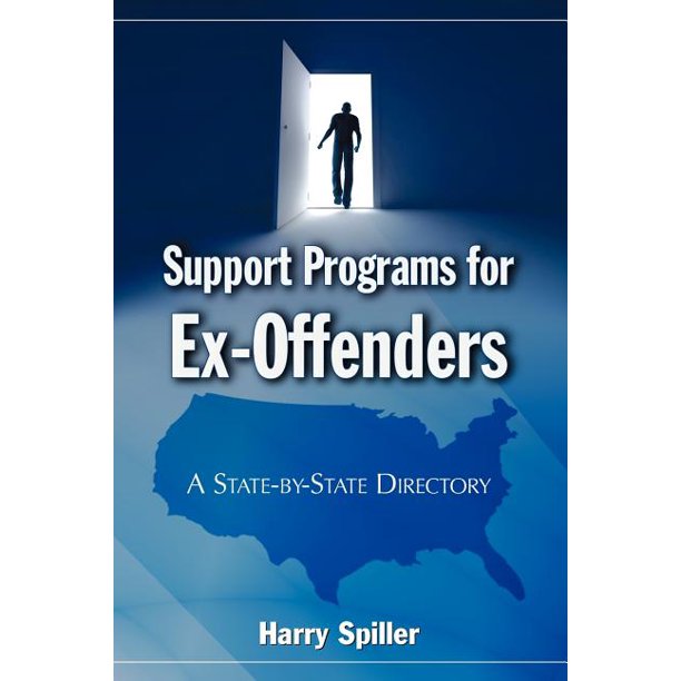 Support Programs for Ex-Offenders : A State-By-State Directory ...