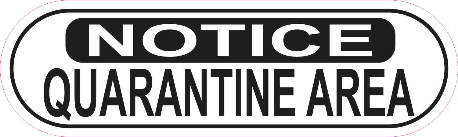 10in x 3in Notice Quarantine Area Sticker - Walmart.com