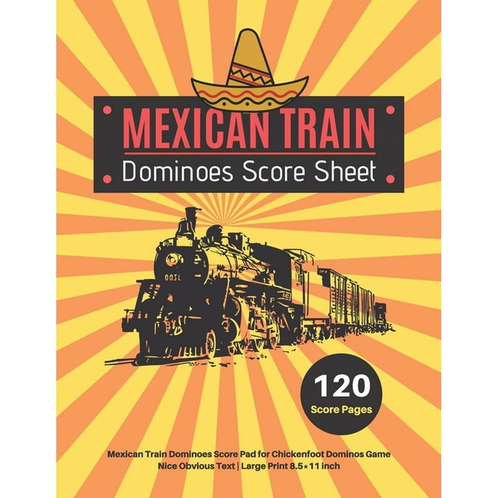 Mexican Train Score Sheets: V.4 Mexican Train Dominoes Score Pad for ...