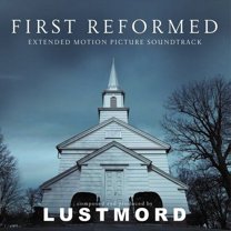 First Reformed / O.S.T. - First Reformed (Extended Motion Picture ...
