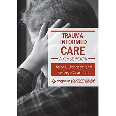 Trauma-Informed Care: A Casebook | Walmart Canada