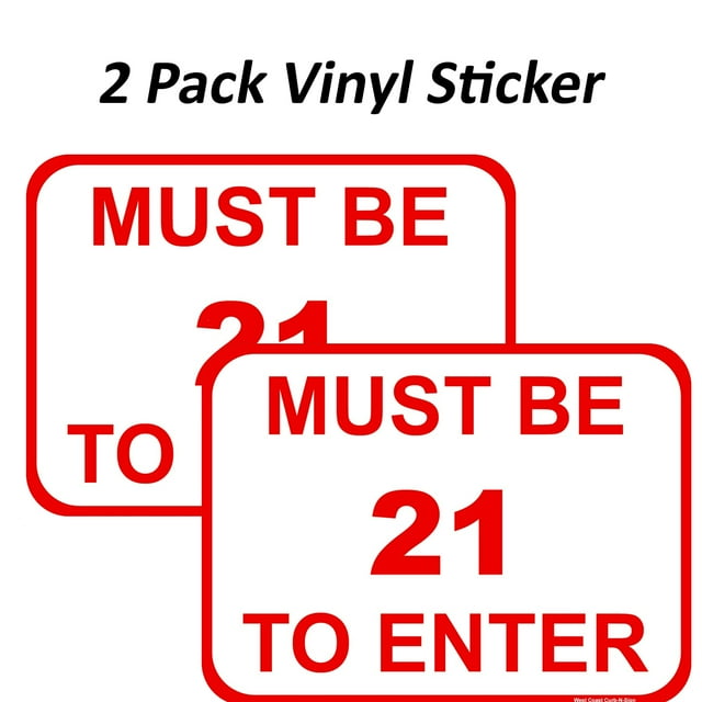 2 Pack Must be 21 to Enter Stickers, Weatherproof, Water Resistant ...