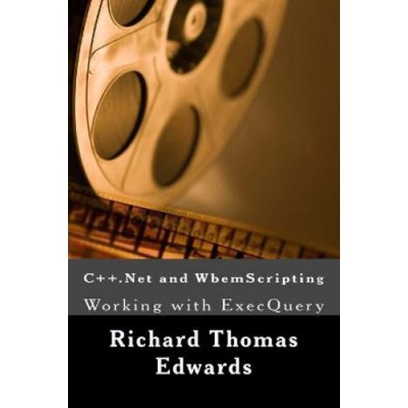 C++.Net and WbemScripting: Working with ExecQuery | Walmart Canada