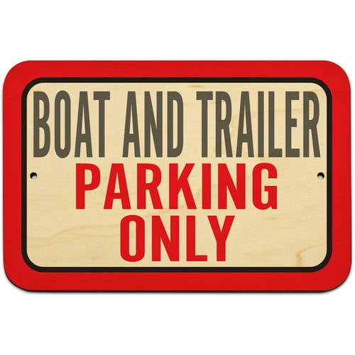 Boat And Trailer Parking Only Sign - Walmart.com